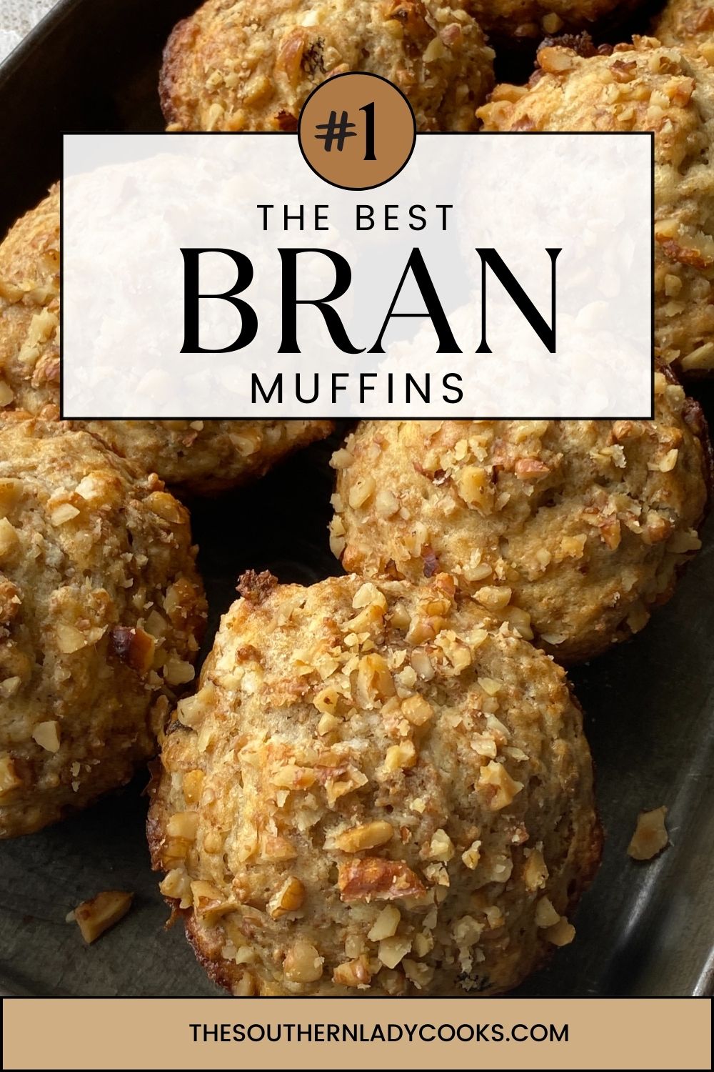 BEST BRAN MUFFINS - The Southern Lady Cooks