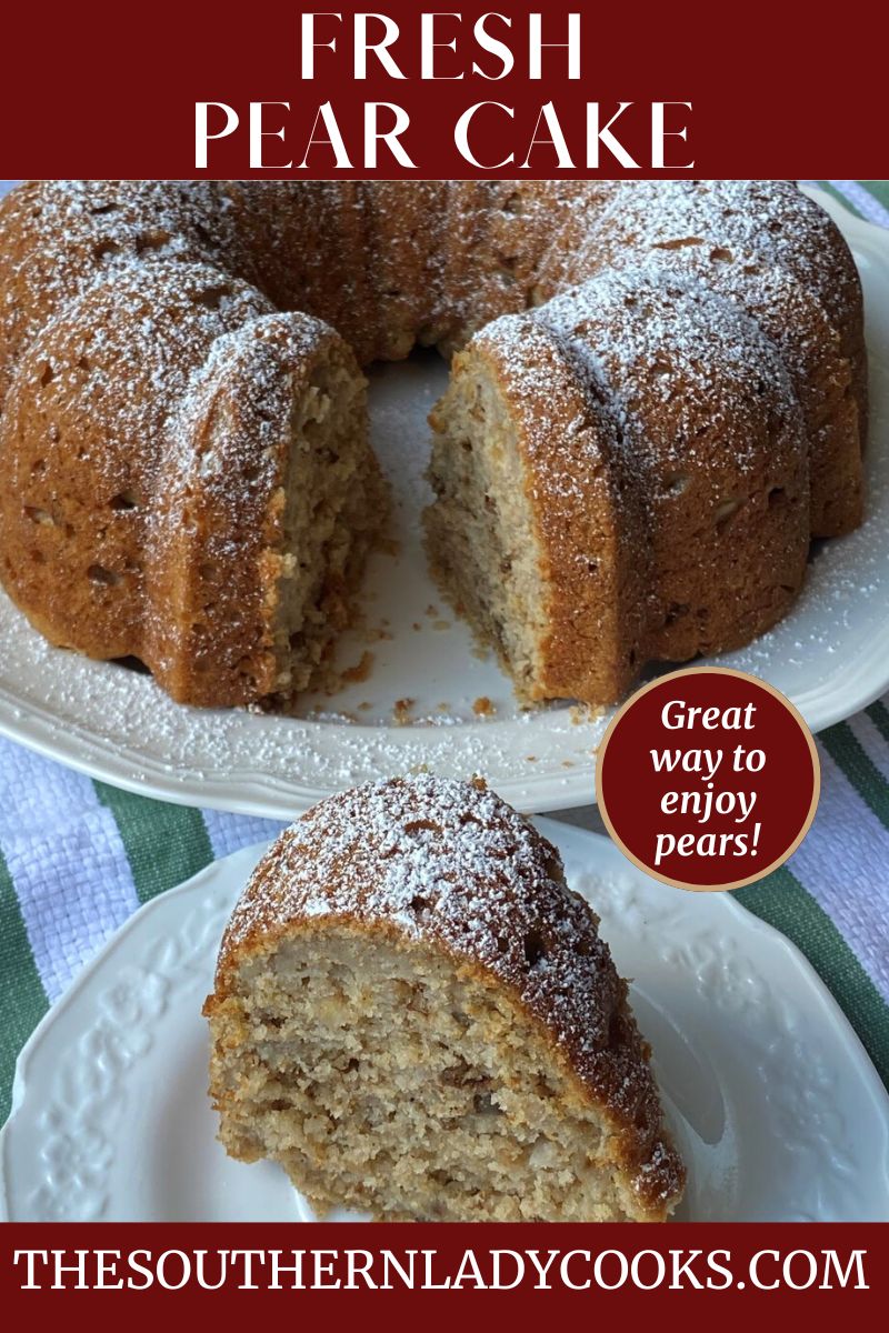 FRESH PEAR CAKE - The Southern Lady Cooks - Delicious Recipe